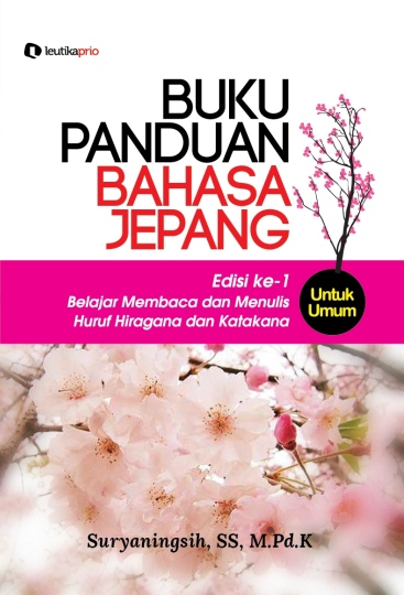 leutikaprio.com - Buku Panduan Bahasa Jepang Edisi ke - 1 Belajar ... leutikaprio.com - Buku Panduan Bahasa Jepang Edisi ke - 1 Belajar ...